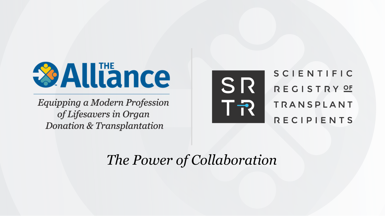The Alliance Partners with SRTR for Annual Programs on Metrics and ...