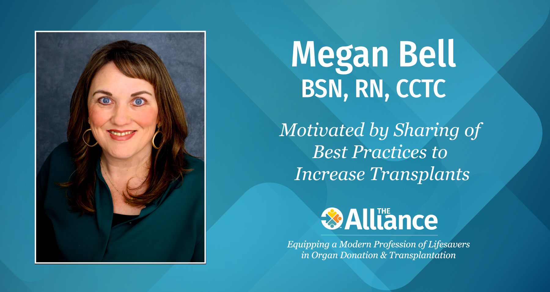 Sharing of Best Practices to Increase Transplants Motivates Megan Bell ...